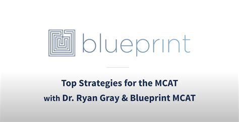 The Best Mcat Strategies With Dr Ryan Gray And Blueprint Mcat Mcat