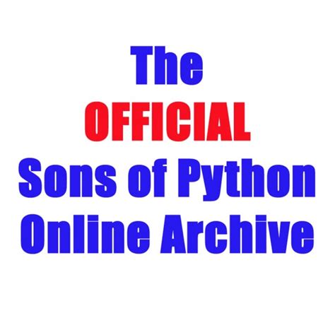 The Ultimate Sons Of Python Online Archive Youtube