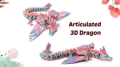 Enhancing Educational Tools With 3d Printing Using Free Articulated Dragon Stl Files For