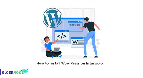 How To Install Wordpress On Interworx