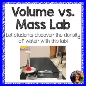 Volume Vs Mass Lab Discovering Density By Science Lessons That Rock