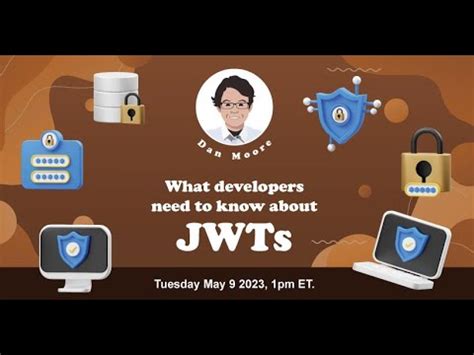 What Developers Need To Know About JWTs YouTube