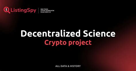 Decentralized Science Crypto Project Desci Token Listings Events Analysis Listingspy