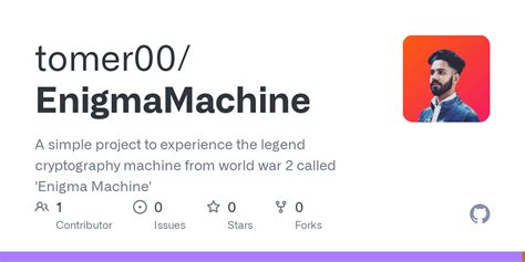 Github Tomer00enigmamachine A Simple Project To Experience The Legend Cryptography Machine
