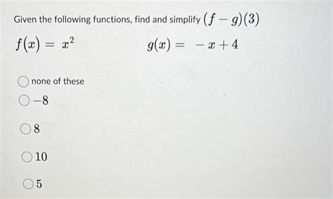 [solved] given the following functions find and simplify