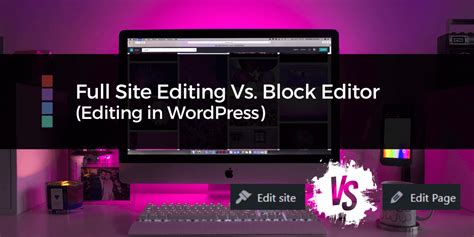 Understanding Full Site Editing And The Block Editor In Wordpress Ncdacademy