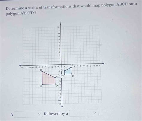 solved determine a series of transformations that would map polygon