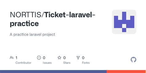 Github Norttisticket Laravel Practice A Practice Laravel Project