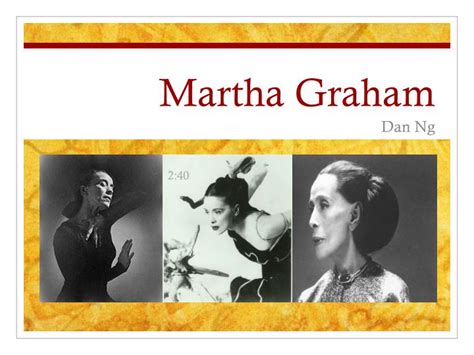 Ppt Martha Graham Powerpoint Presentation Free Download Id 2717548