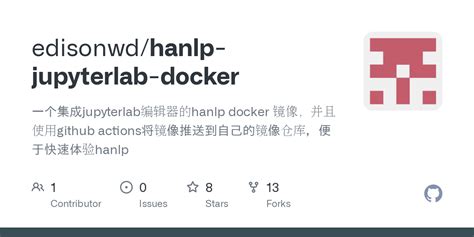 Github Edisonwdhanlp Jupyterlab Docker 一个集成jupyterlab编辑器的hanlp