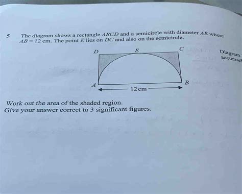 Solved 5 The Diagram Shows A Rectangle Abcd And A Semicircle With Diameter Ab Where Ab12 Cm