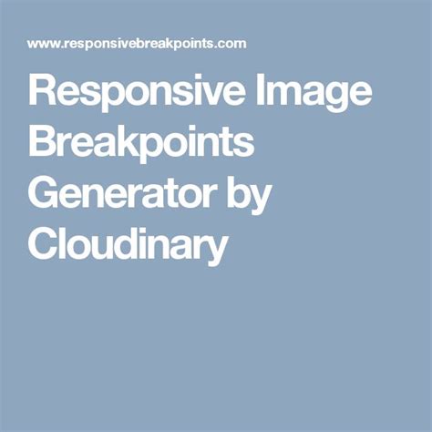 Responsive Image Breakpoints Generator By Cloudinary