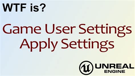 Wtf Is Apply Settings In Unreal Engine 4 Ue4 Youtube