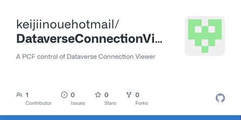 Github Keijiinouehotmail Dataverseconnectionviewerpcf A Pcf Control