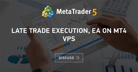 Late Trade Execution Ea On Mt4 Vps Easy Trading Strategy Mql4 And