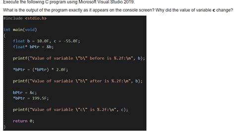 Solved Execute The Following C Program Using Microsoft