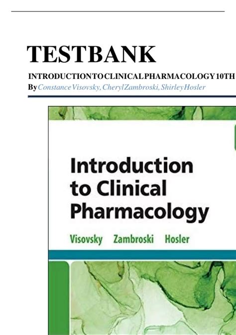 Test Bank For Introduction To Clinical Pharmacology 10th Edition By