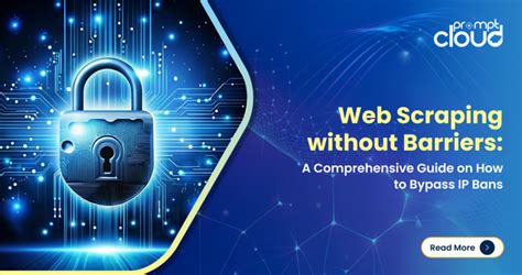 How To Bypass Ip Bans Strategies For Smooth Web Scraping