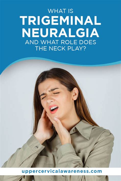 Information On Trigeminal Neuralgia Upper Cervical Awareness