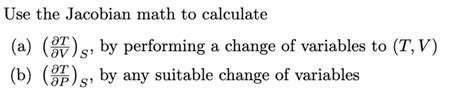 solved use the jacobian math to calculate a ∂v∂t s by