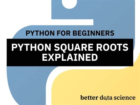 Python Square Roots 5 Ways To Take Square Roots In Python Python Bloggers