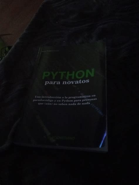 Python Para Novatos Una Introducción A La Programación En Pseudocódigo Y En Python Para