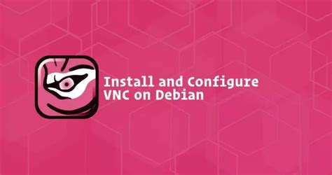 如何在Debian 安装VNC myfreax