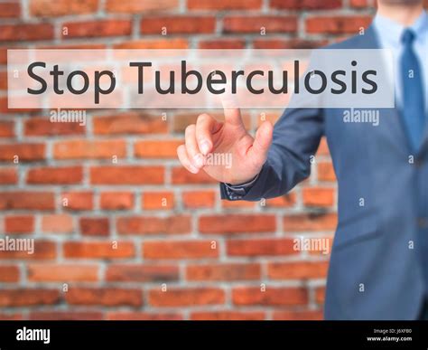 Stop Tuberculosis Businessman Hand Pressing Button On Touch Screen