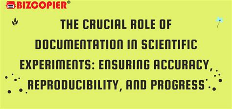 The Crucial Role Of Documentation In Scientific Experiments Ensuring Accuracy Reproducibility