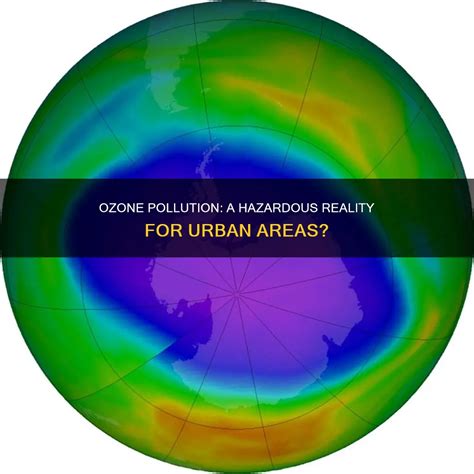 Ozone Pollution A Hazardous Reality For Urban Areas Shunwaste