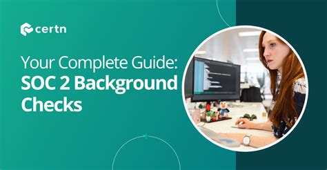 Soc 2 Background Checks Your Complete Guide Certn