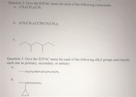 Solved Question Give The IUPAC Name For Each Of The Chegg Com