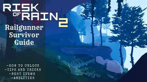 Risk Of Rain 2 Railgunner Unlock Best Items And Abilities