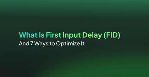 What Is First Input Delay Fid And 7 Ways To Optimize It Coralogix