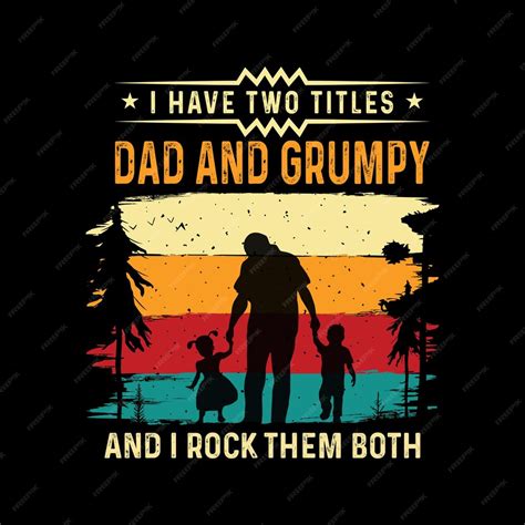 Premium Vector Dad And Grumpy T Shirt Design