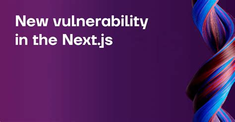 Next Js Middleware Authorization Bypass Vulnerability Who Is At Risk Corewin