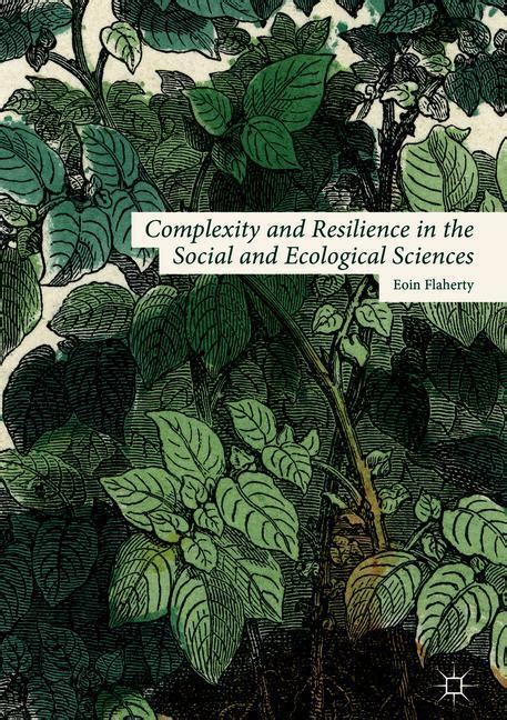 ‘complexity And Resilience In The Social And Ecological Sciences By
