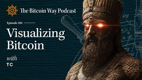 Visualizing Bitcoin With Tc Ep 104 Youtube