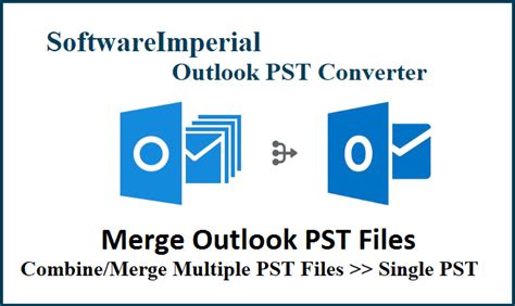 Combine Multiple Pst Email Into Single Pst Outlook Files
