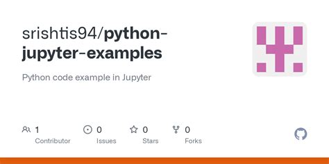 Github Srishtis94python Jupyter Examples Python Code Example In Jupyter