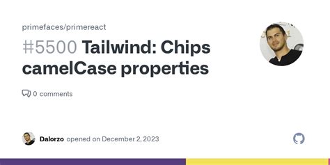 tailwind chips camelcase properties · issue 5500 · primefaces