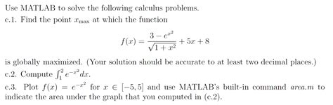 Solved Use MATLAB To Solve The Following Calculus Problems Chegg