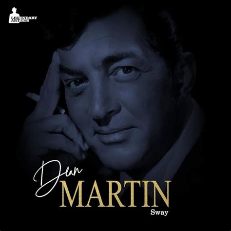 Dean Martin Sway Dean Martin Sway Mp3 Download And Lyrics Boomplay