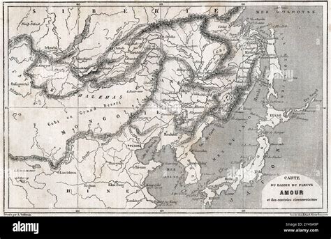 Map Of The The Amur River Or Heilong River Basin And Surrounding Countries 1860 From Le Tour