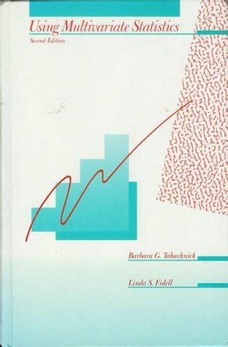 Using Multivariate Statistics Tabachnick Barbara G 9780060465711 Books