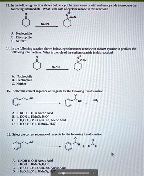 Solved 13 In The Following Reaction Shown Below Cyclohexanone Reacts With Sodium Cyanide