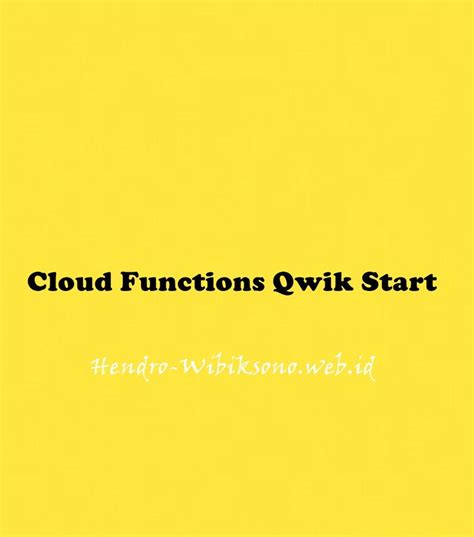 Cloud Functions Qwik Start Console Qwik Clouds Function
