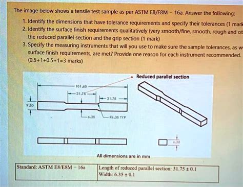 Solved The Image Below Shows A Tensile Test Sample As Per Astm E8