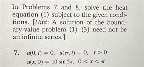 Solved In Problems And Solve The Heat Equation Chegg