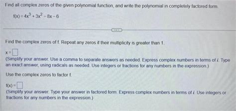 Solved Find All Complex Zeros Of The Given Polynomial Chegg